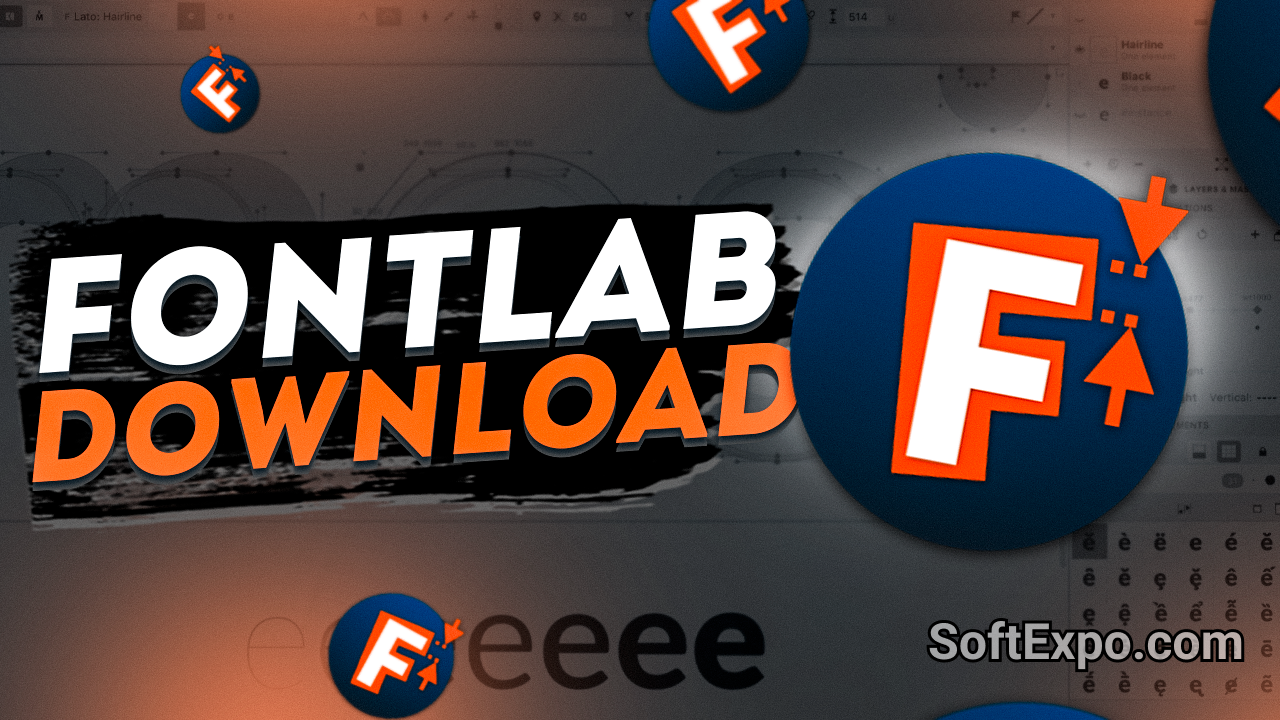 FontLab 8.4.3.8984 – Lifetime License Full Build Download