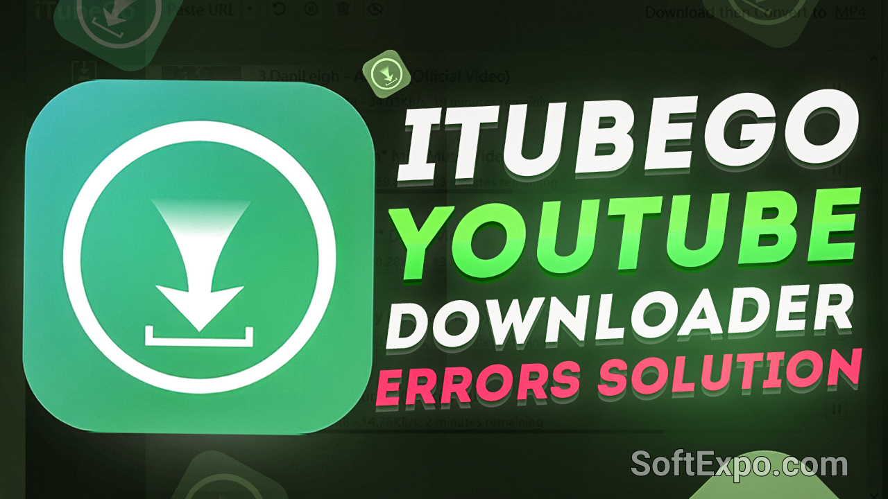 iTubeGo YouTube Downloader Errors - Solution