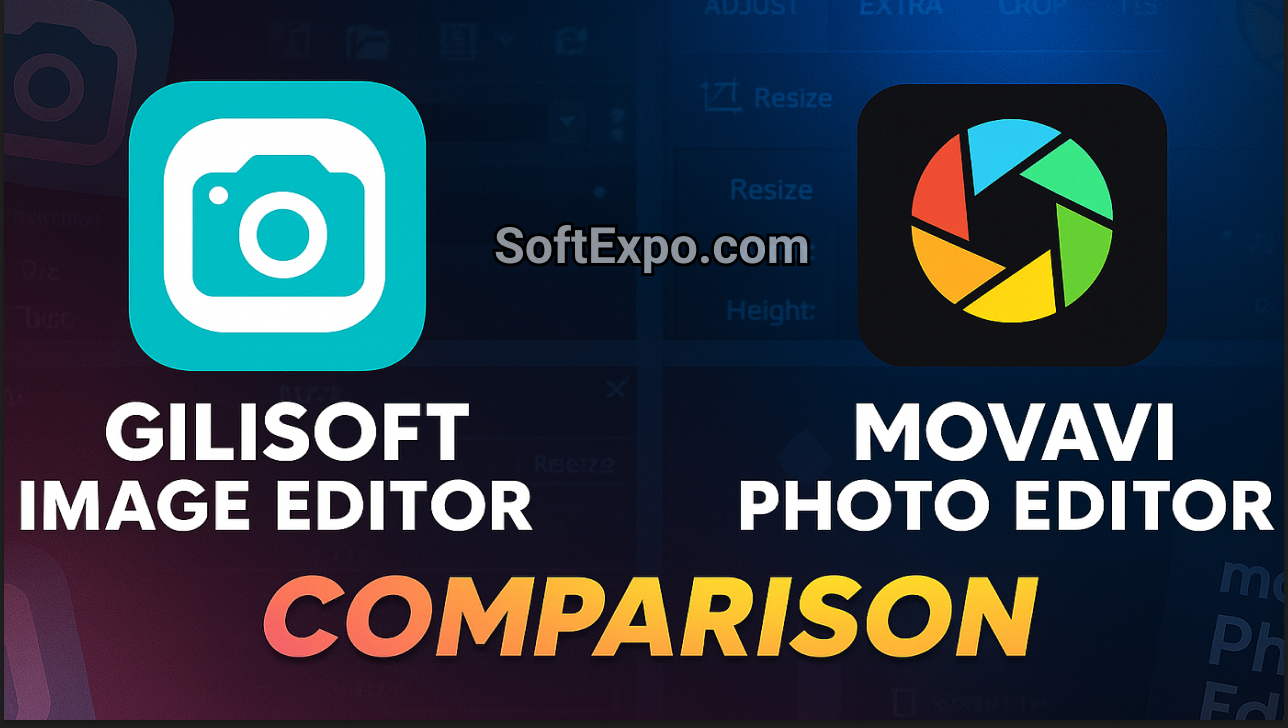 Gilisoft Image Editor vs. Movavi Photo Editor - Comparison