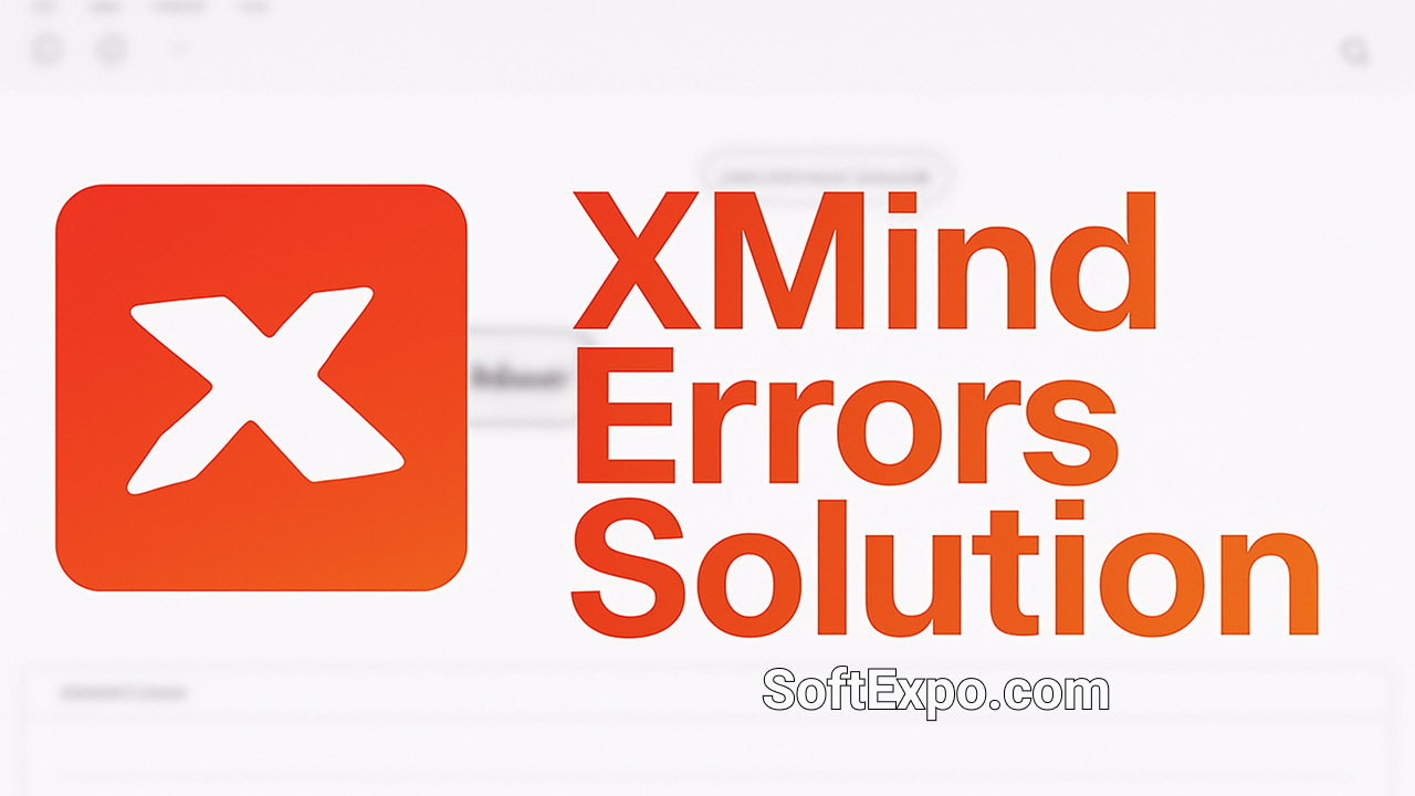 XMind Main Errors - Solution